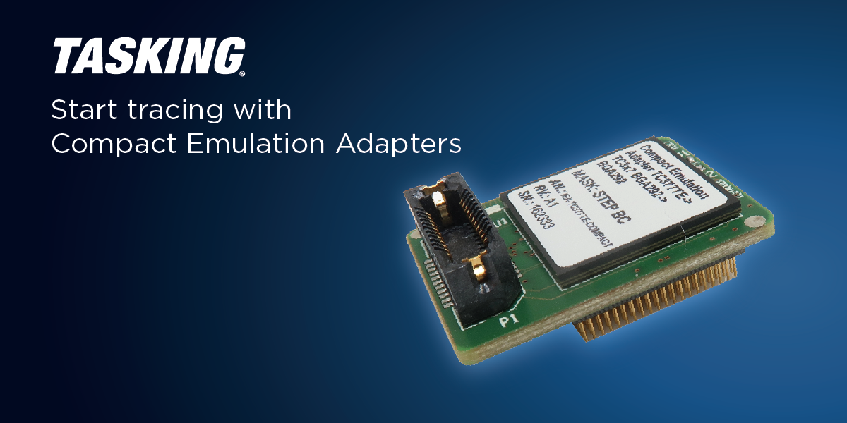 Start tracing with TASKING Compact Emulation Adapters | TASKING